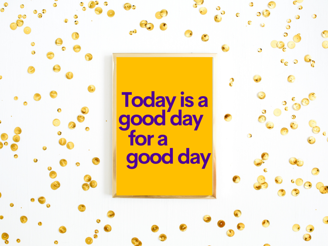 Good Day Word Poster | Wall Art | Museum Quality Print