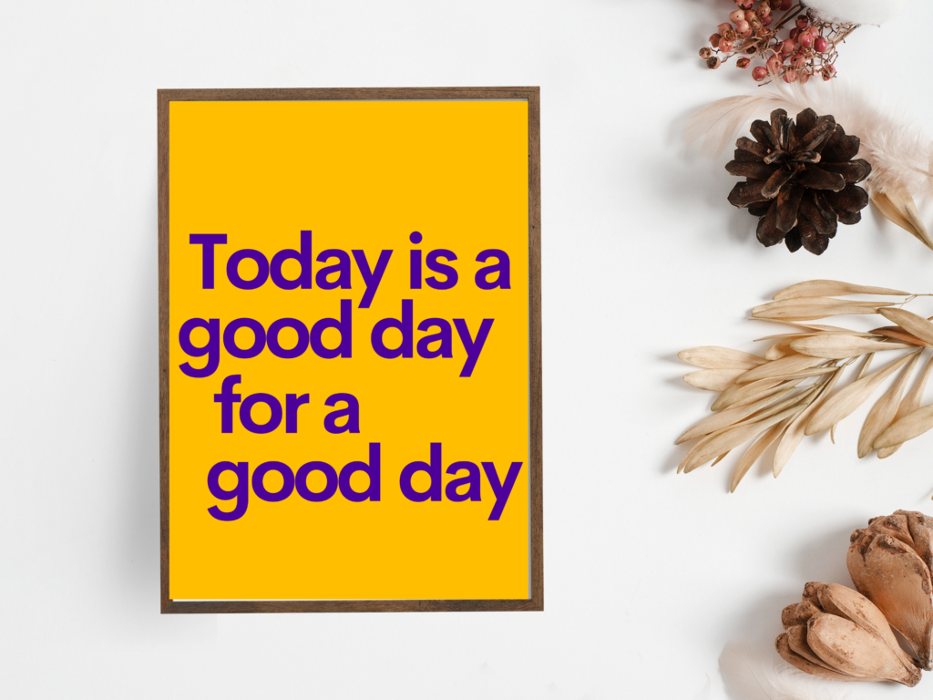 Good Day Word Poster | Wall Art | Museum Quality Print