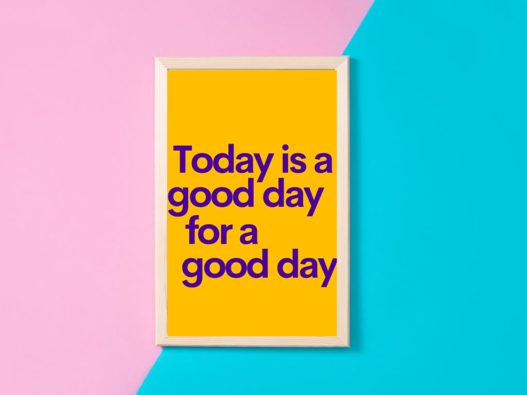Good Day Word Poster | Wall Art | Museum Quality Print