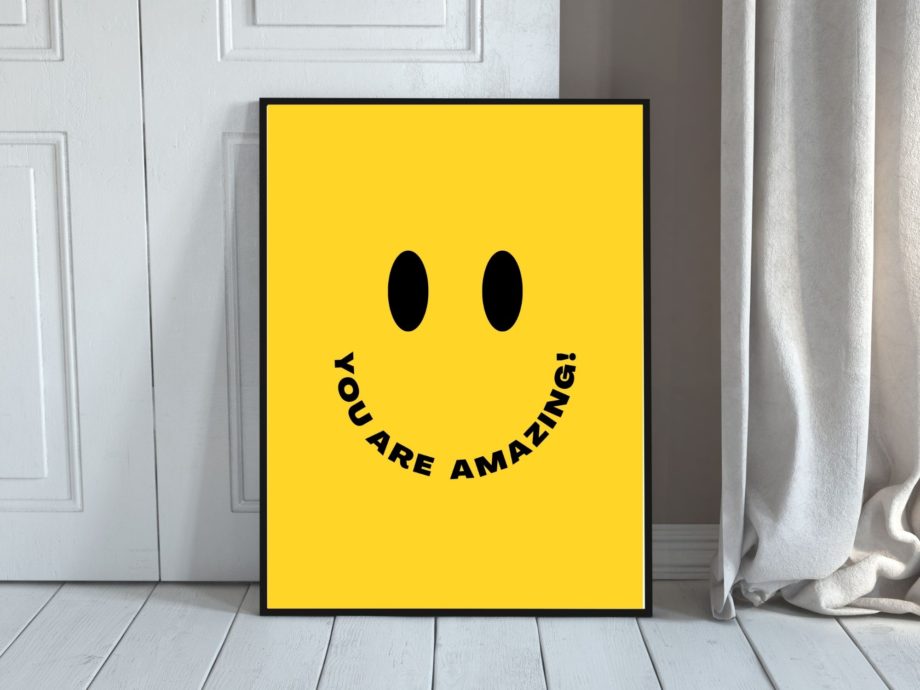 You Are Amazing Poster | Wall Art | Museum Quality Print